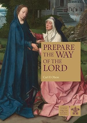 Prepare the way of the Lord by Carl E. Olson — St. Rita's Shop